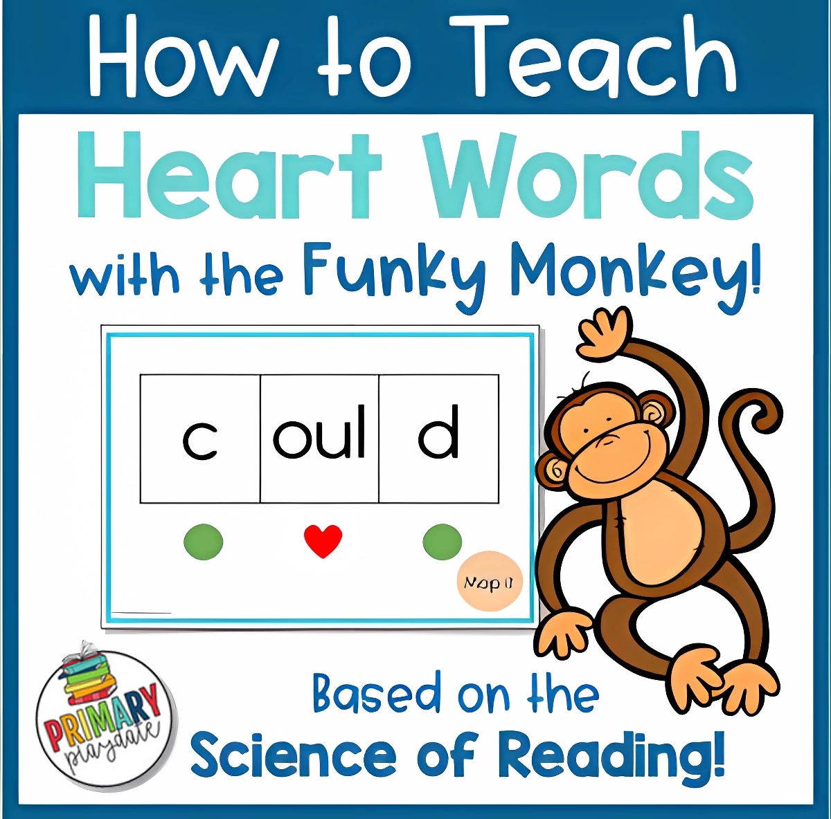 How to Teach Heart Words - Primary Playdate